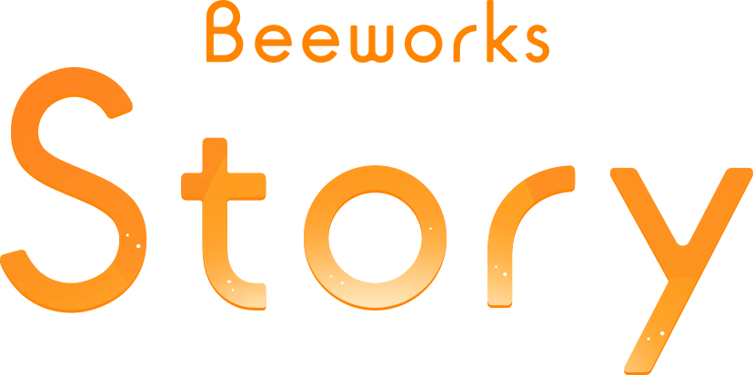 Beeworks Story - ビーワークスの歩み | 株式会社ビーワークス | Beeworks Co., Ltd